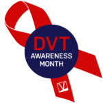 Help us Promote DVT Awareness Month - Deep Vein Thrombosis